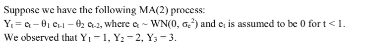 Solved Suppose we have the following MA(2) process: | Chegg.com