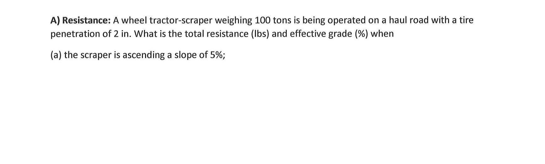 Solved Formulas: Resistance Rolling resistance factor | Chegg.com