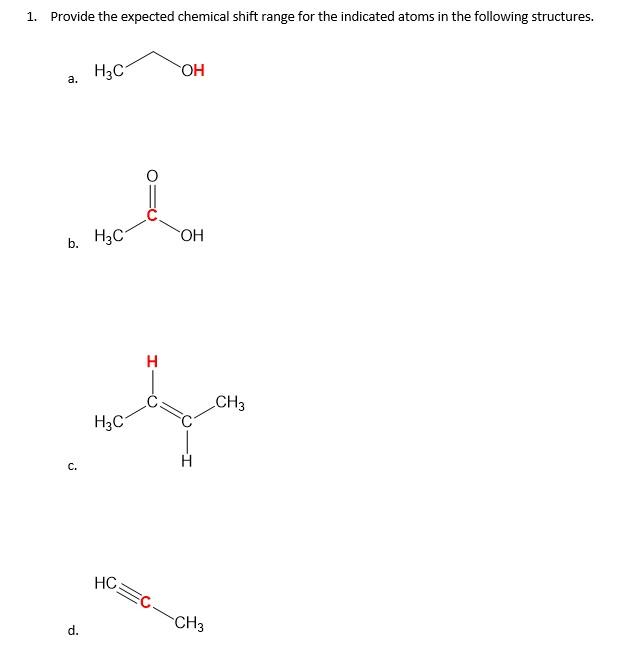Solved 1. Provide the expected chemical shift range for the | Chegg.com