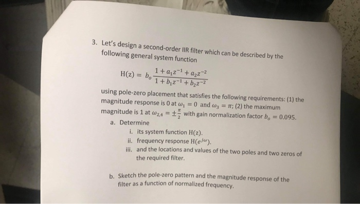 Solved 3. Let's design a second-order IIR filter which can | Chegg.com