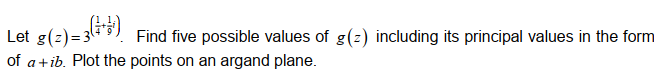Solved Let g(z)=3(41ai1). Find five possible values of g(z) | Chegg.com