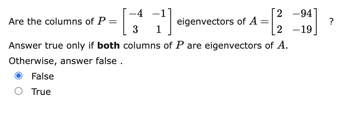 Solved Are the columns of P=[−43−11] eigenvectors of | Chegg.com