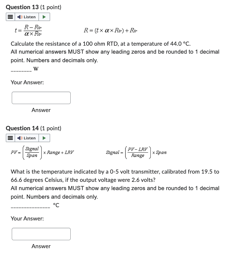Solved t=α×R0∘R−R0∘R=(t×α×R0∘)+R0∘ Calculate the resistance | Chegg.com