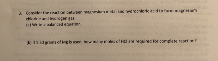 Solved Consider the reaction between magnesium metal and | Chegg.com