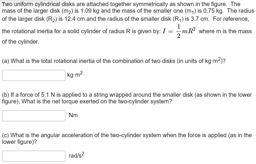 Solved Two uniform cylindrical disks are attached together | Chegg.com