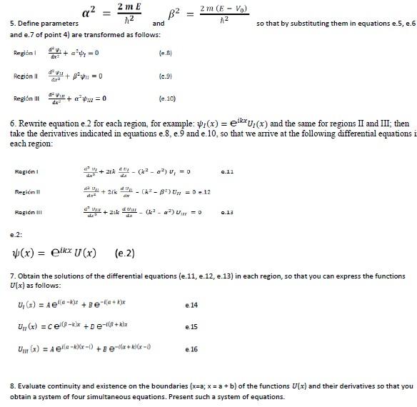 Solved 5. Define parameters α2=ℏ22mE and β2=ℏ22m(E−V0) so | Chegg.com