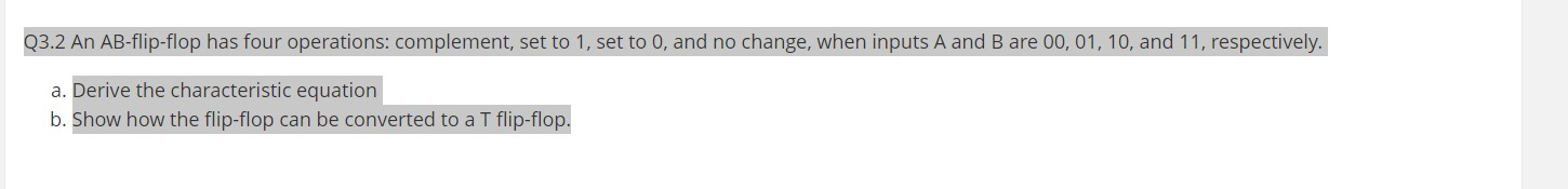 Solved Q3.2 An AB-flip-flop has four operations: complement, | Chegg.com