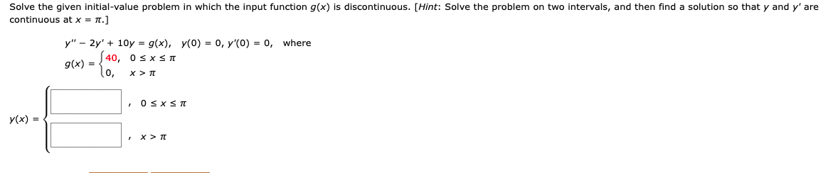 Solved Solve the given initial-value problem in which the | Chegg.com