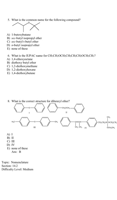 Solved 5. What is the common name for the following | Chegg.com