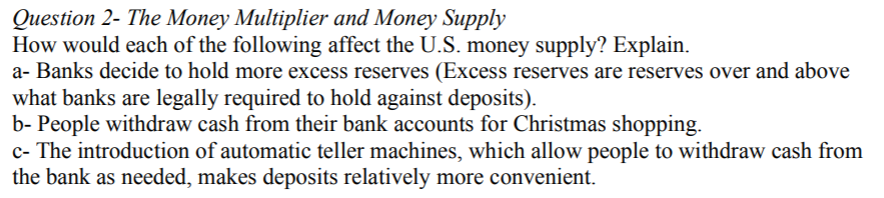 Solved Question 2- The Money Multiplier and Money Supply How | Chegg.com