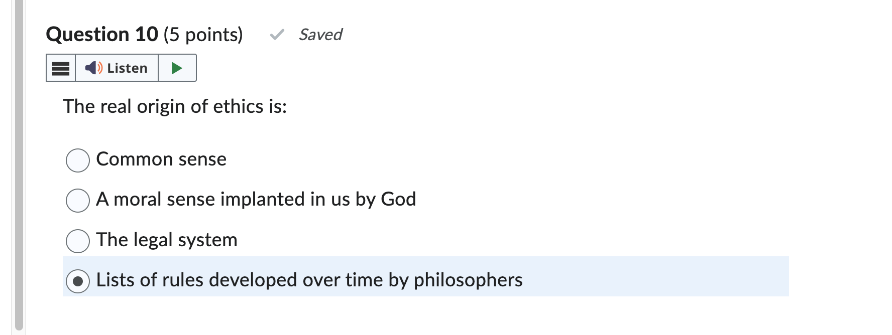 Solved Question 10 (5 ﻿points)The real origin of ethics | Chegg.com