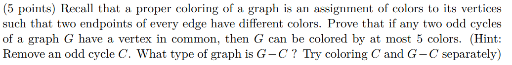 Solved (5 points) Recall that a proper coloring of a graph | Chegg.com