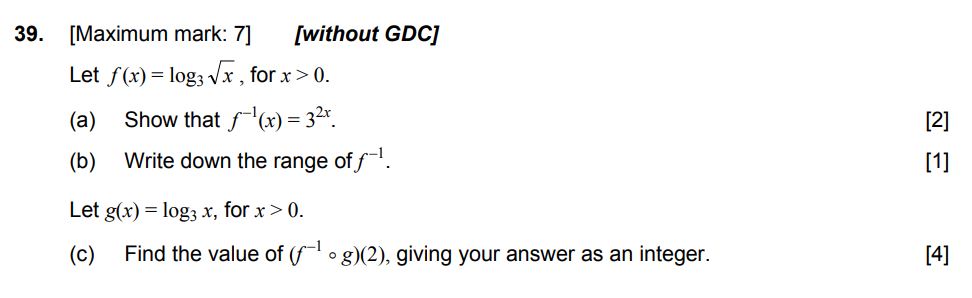 Solved 9. [Maximum mark: 7] [without GDC] [w Let f(x)=log3x, | Chegg.com