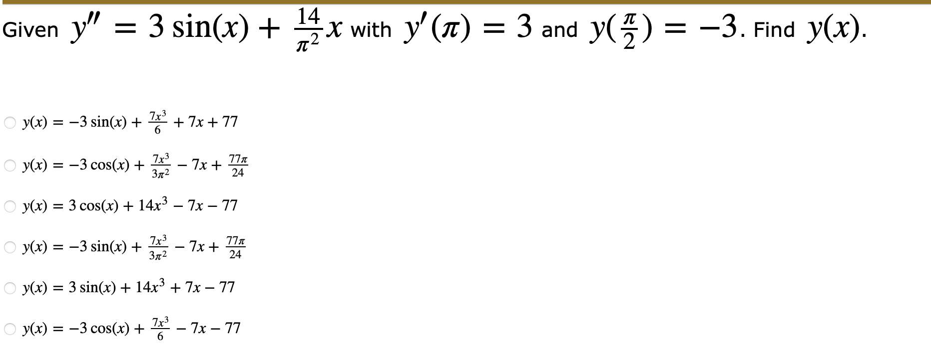 Solved Given y′′=3sin(x)+π214x with y′(π)=3 and y(2π)=−3. | Chegg.com