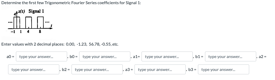 Solved Determine the first few Trigonometric Fourier Series | Chegg.com
