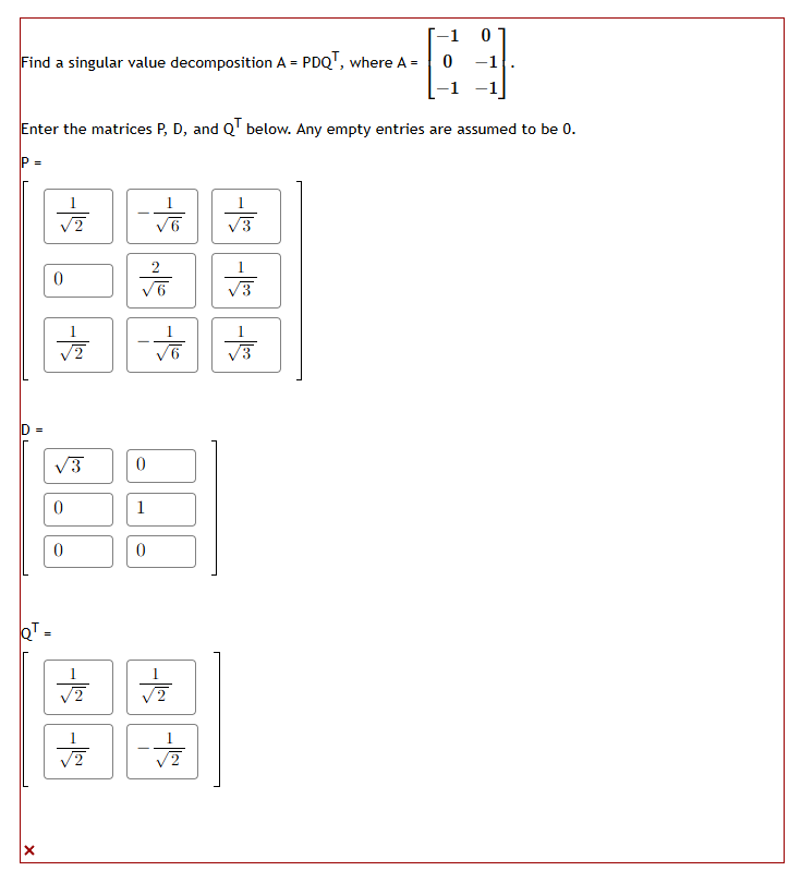 Solved Find a singular value decomposition A=PDQTT, ﻿where | Chegg.com
