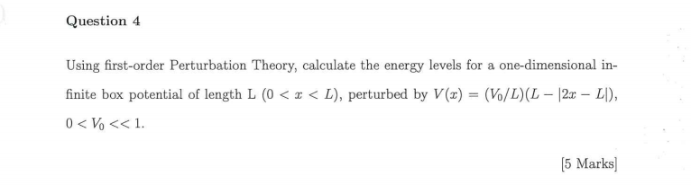 Solved Question 4 Using First Order Perturbation Theory