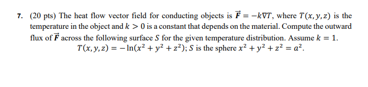 Solved 7. (20 pts) The heat flow vector field for conducting | Chegg.com