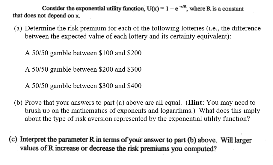Consider the exponential utility function, U(x)= 1 | Chegg.com