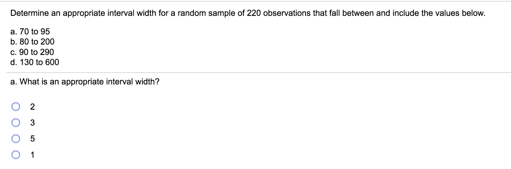 Solved Determine an appropriate interval width for a random | Chegg.com