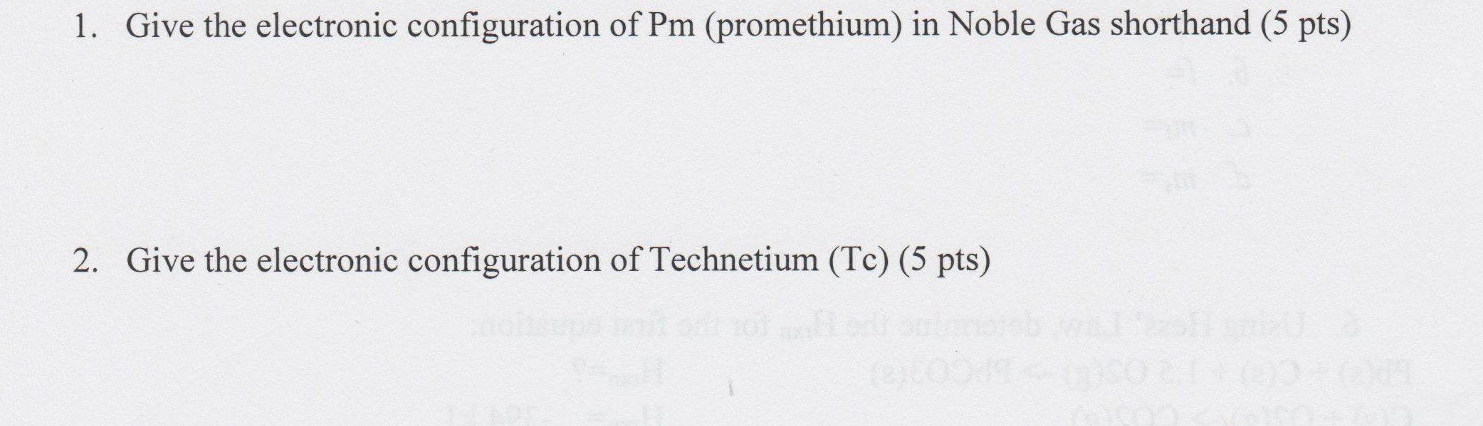 Solved 1. Give the electronic configuration of Pm | Chegg.com