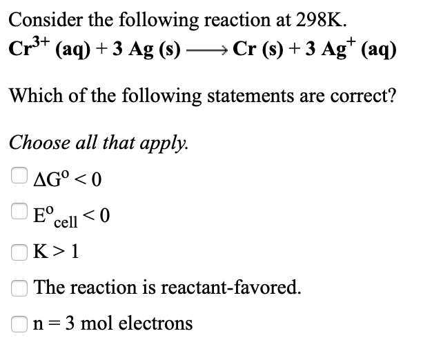 Solved Consider the following reaction at 298K. Cr3+ (aq) + | Chegg.com