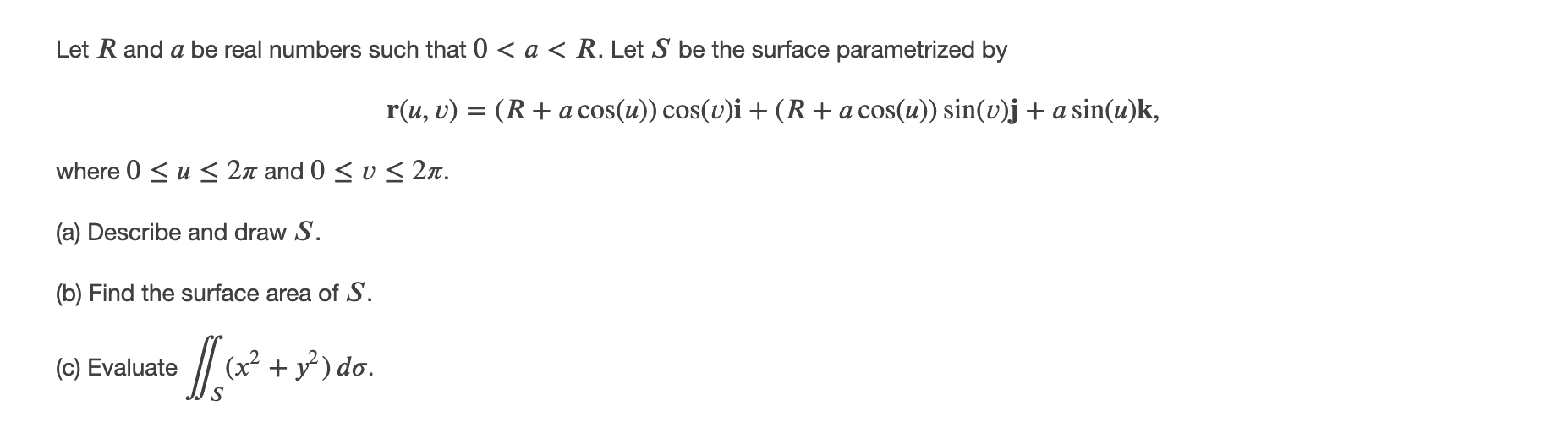 Solved Let R and a be real numbers such that 0