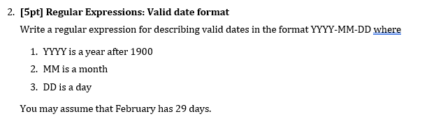 Solved 2. [5pt] Regular Expressions: Valid date format Write | Chegg.com