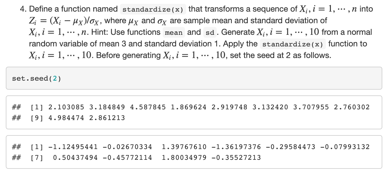 Solved Define a function named standardize(x) | Chegg.com