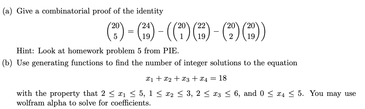 Solved (a) Give a combinatorial proof of the identity 24 22 | Chegg.com