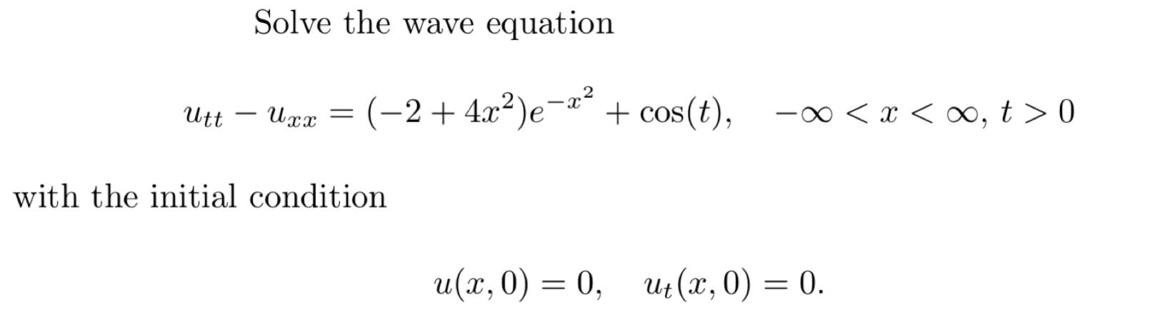 Solved Solve The Wave Equation Utt Uxx 2 4 X2 E X
