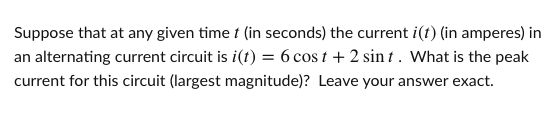 Solved Suppose that at any given time t (in seconds) the | Chegg.com