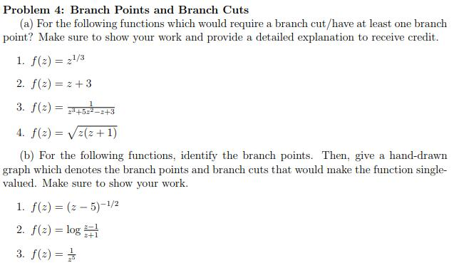 Solved Problem 4: Branch Points and Branch Cuts (a) For the | Chegg.com Solved Problem 4: Branch Points and Branch Cuts (a) For the | Chegg.com