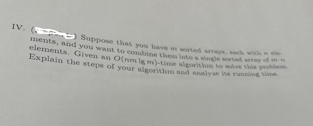 Solved IV. (D) Suppose that you have m sorted arrays, each | Chegg.com Solved IV. (D) Suppose that you have m sorted arrays, each | Chegg.com