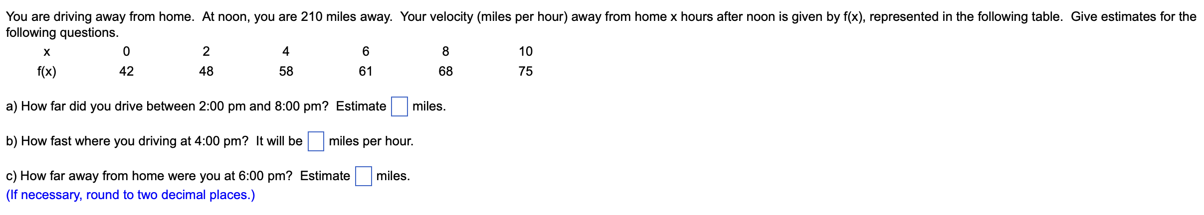 Solved follnusinn nunctione a) How far did you drive between | Chegg.com