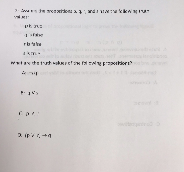 Solved 2: Assume the propositions p, q, r, and s have the | Chegg.com