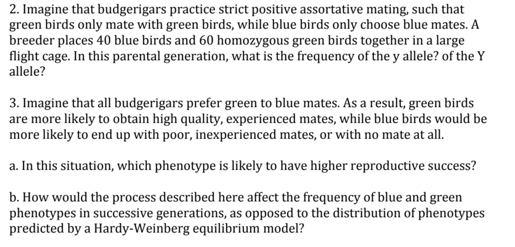 Solved 2. Imagine that budgerigars practice strict positive | Chegg.com