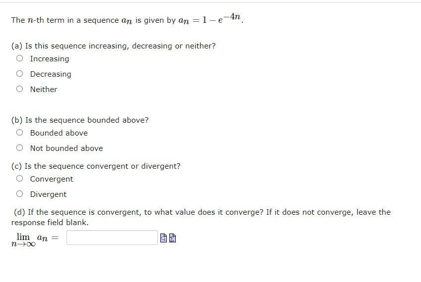 Solved The n-th term in a sequence an is given by an =1-e-4n | Chegg.com