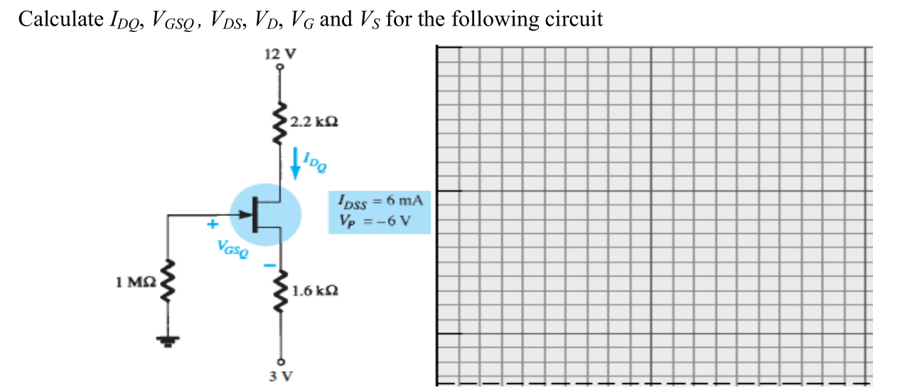 Solved Calculate Ido, VGsQ, Vps, VD, VG and Vs for the | Chegg.com