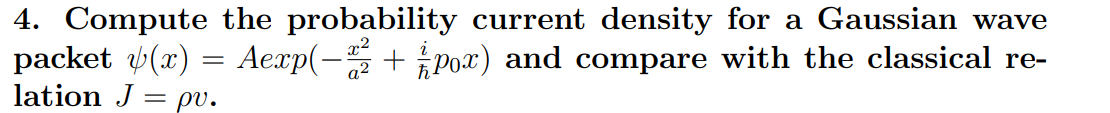 Solved Compute the probability current density for a | Chegg.com