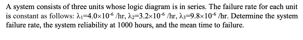 Solved A system consists of three units whose logic diagram | Chegg.com