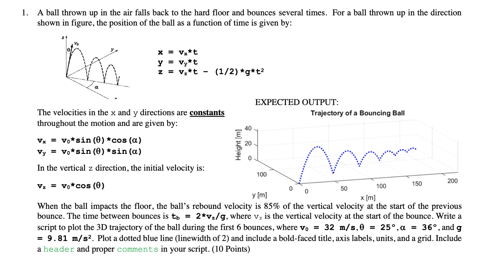 Solved 1. A ball thrown up in the air falls back to the hard | Chegg.com
