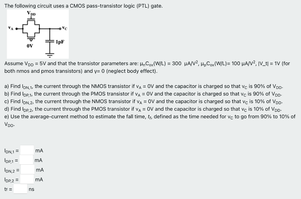 Solved The following circuit uses a CMOS pass-transistor | Chegg.com