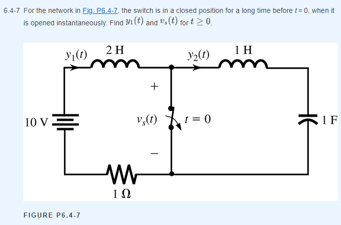 Solved 6-7 For the network in Fig. P6.4-7, the switch is in | Chegg.com