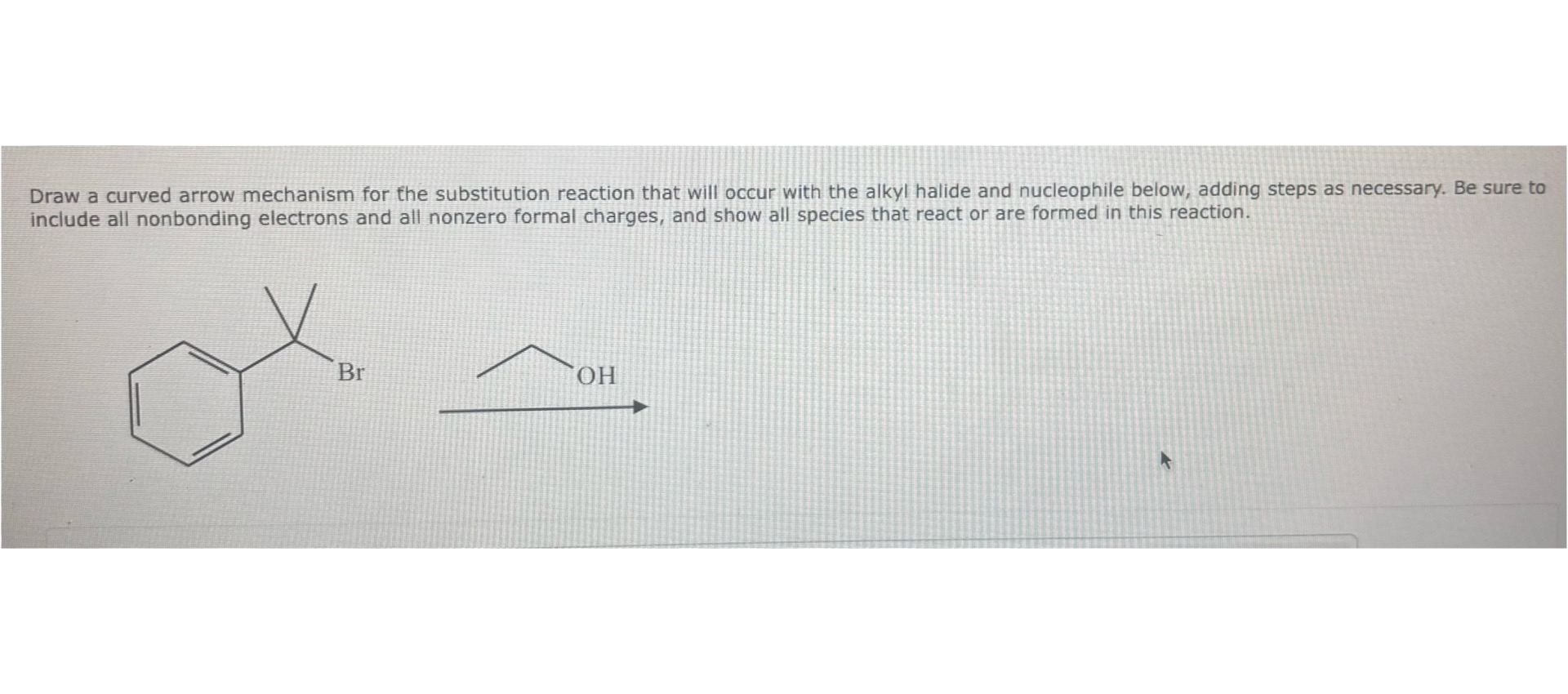 Solved Draw a curved arrow mechanism for the substitution | Chegg.com