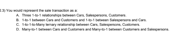 A car dealership asked its database team to design a | Chegg.com