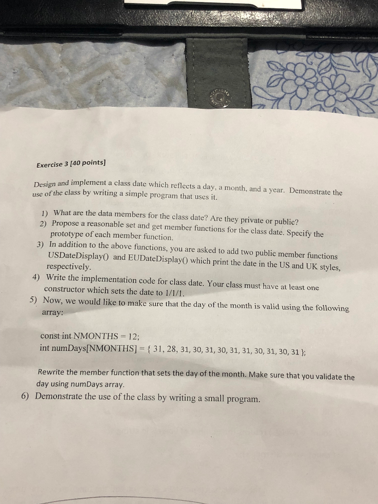 Solved Exercise 3 [40 points] Design and implement a class | Chegg.com