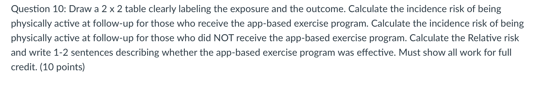 Solved Questions 9-10 about Study 2. In Study 2 you are | Chegg.com