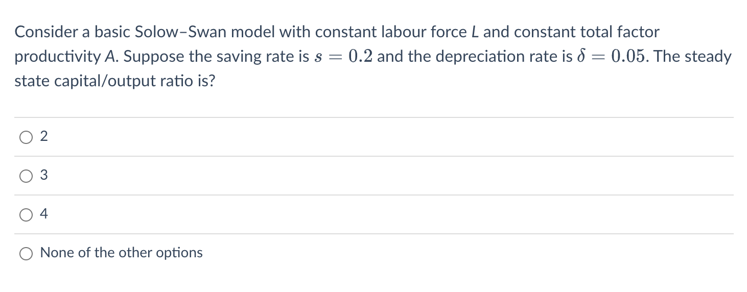 Solved Consider a basic Solow-Swan model with constant | Chegg.com