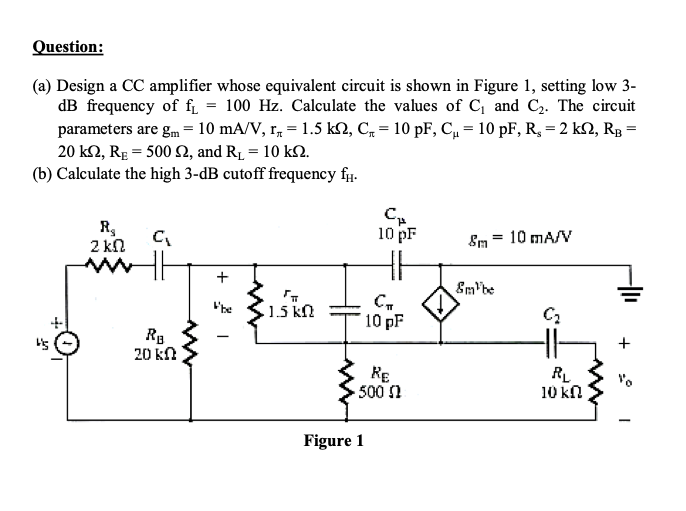Question: (a) Design a CC amplifier whose equivalent | Chegg.com